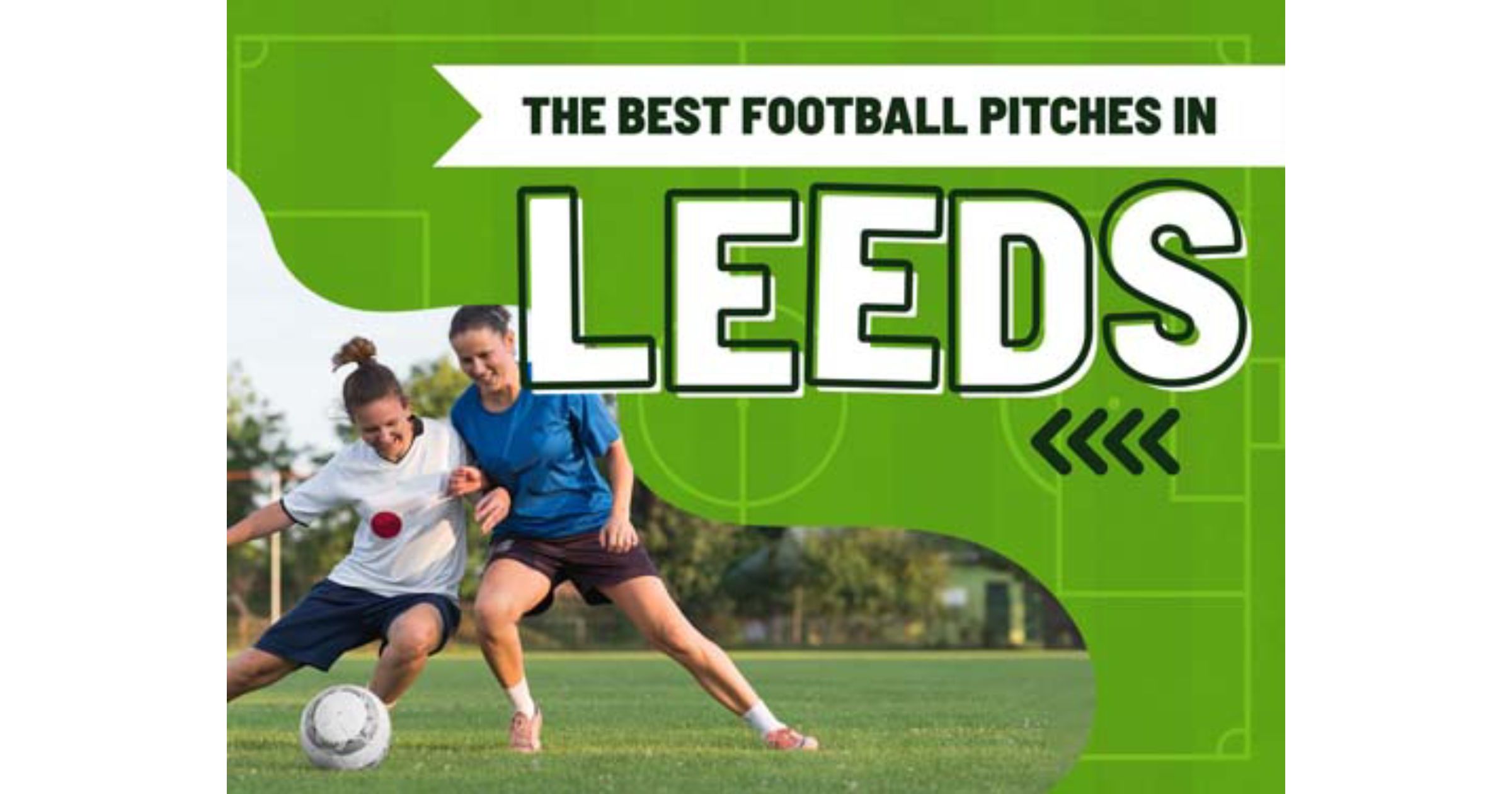 The Best 5-a-side Football Pitches in Leeds to Hire