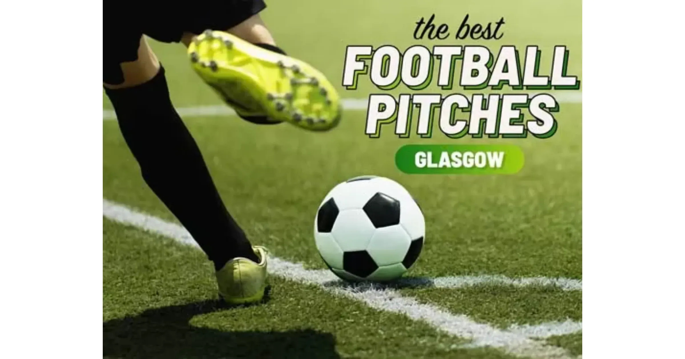 Best 8 Glasgow Football Pitches for 5-a-side | Book Online
