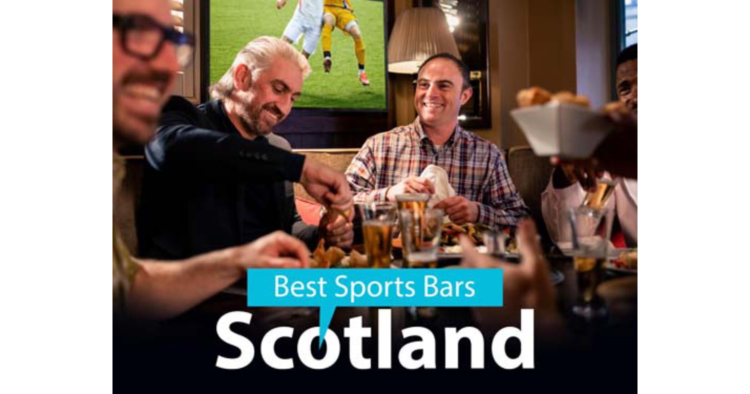 Best Sports Bars in Scotland | Scottish Sports Bars